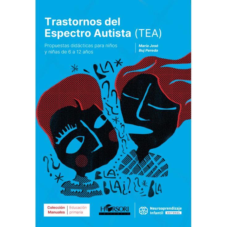 TRASTORNO DEL ESPECTRO AUTISTA (TEA) - Neuroaprendizaje Infantil