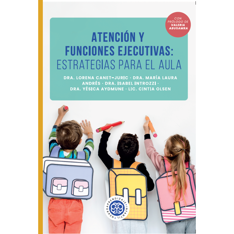 Atención y funciones ejecutivas: estrategias para el aula ...